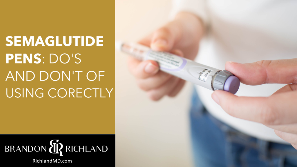 Semaglutide Pens: Do's and Don't of Using Correctly | Dr. Brandon ...