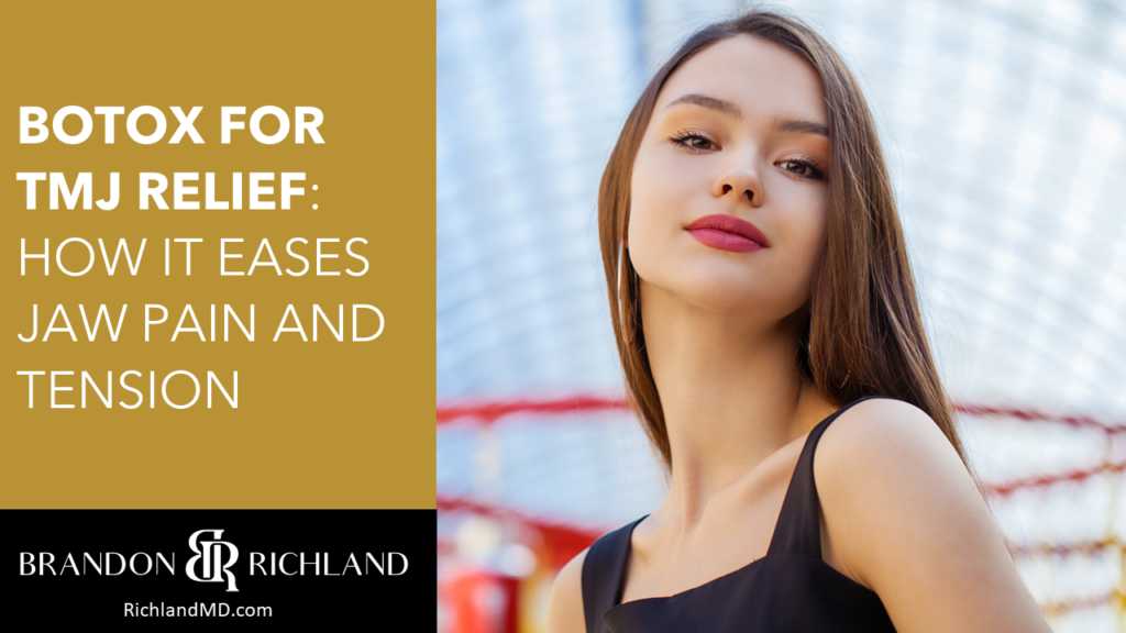 Botox for TMJ Relief: How It Eases Jaw Pain and Tension | Dr. Brandon ...