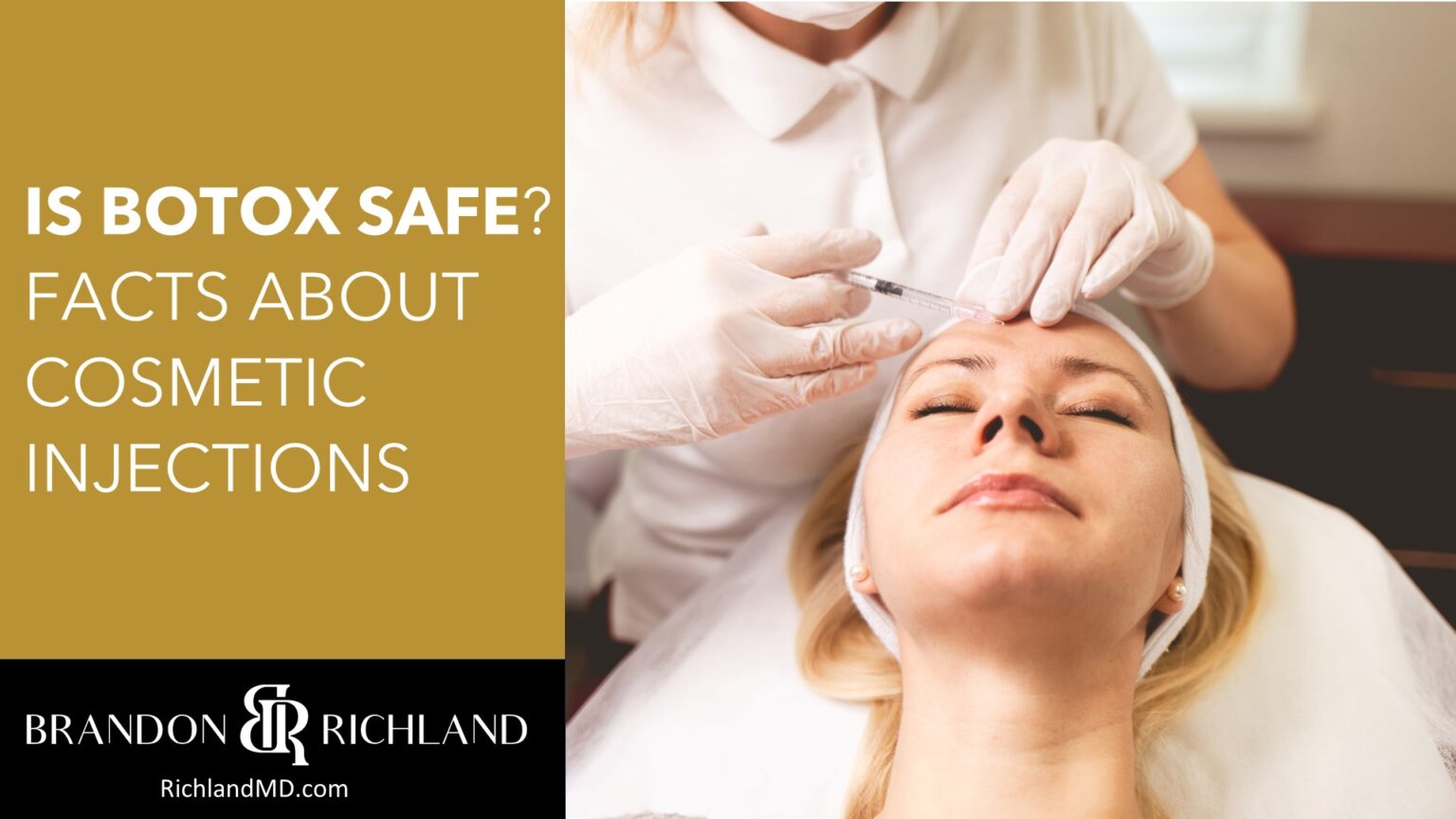 Is Botox Safe? Facts About Cosmetic Injections | Dr. Brandon Richland, MD